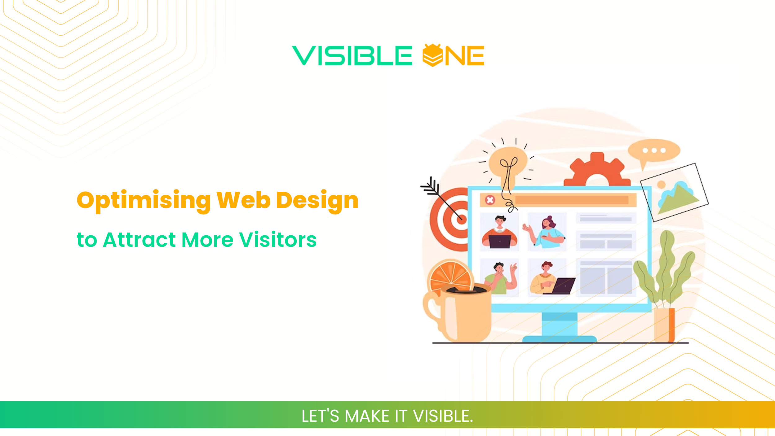 Optimising Web Design to Attract More Visitors Optimising Web Design to Attract More Visitors